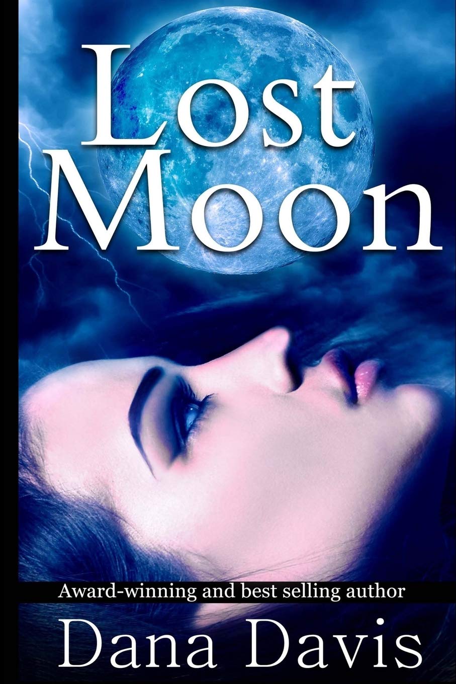 Lost Moon: Davis, Dana: 9781539142430: Amazon.com: Books