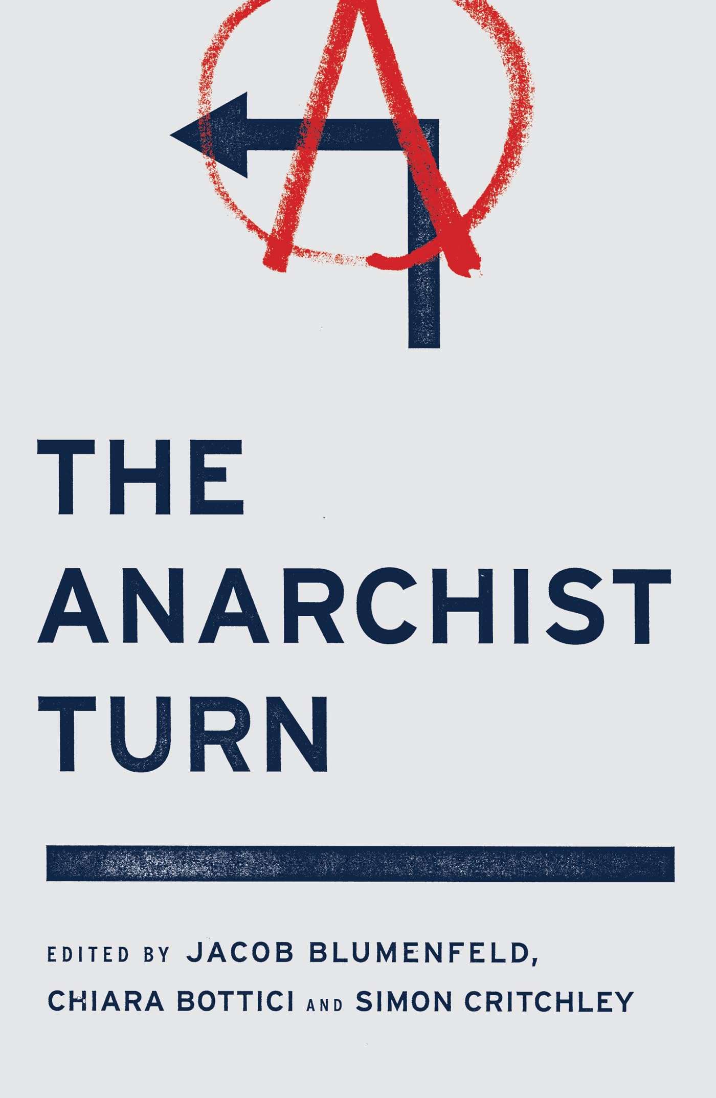 The Anarchist Turn: Blumenfeld, Jacob, Bottici, Chiara, Critchley ...