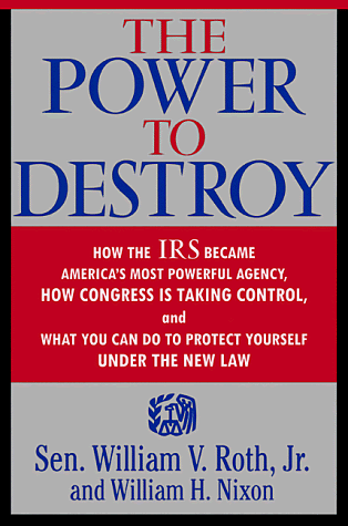 Amazon.com: The Power to Destroy: 9780871137487: Roth, William V., Jr ...
