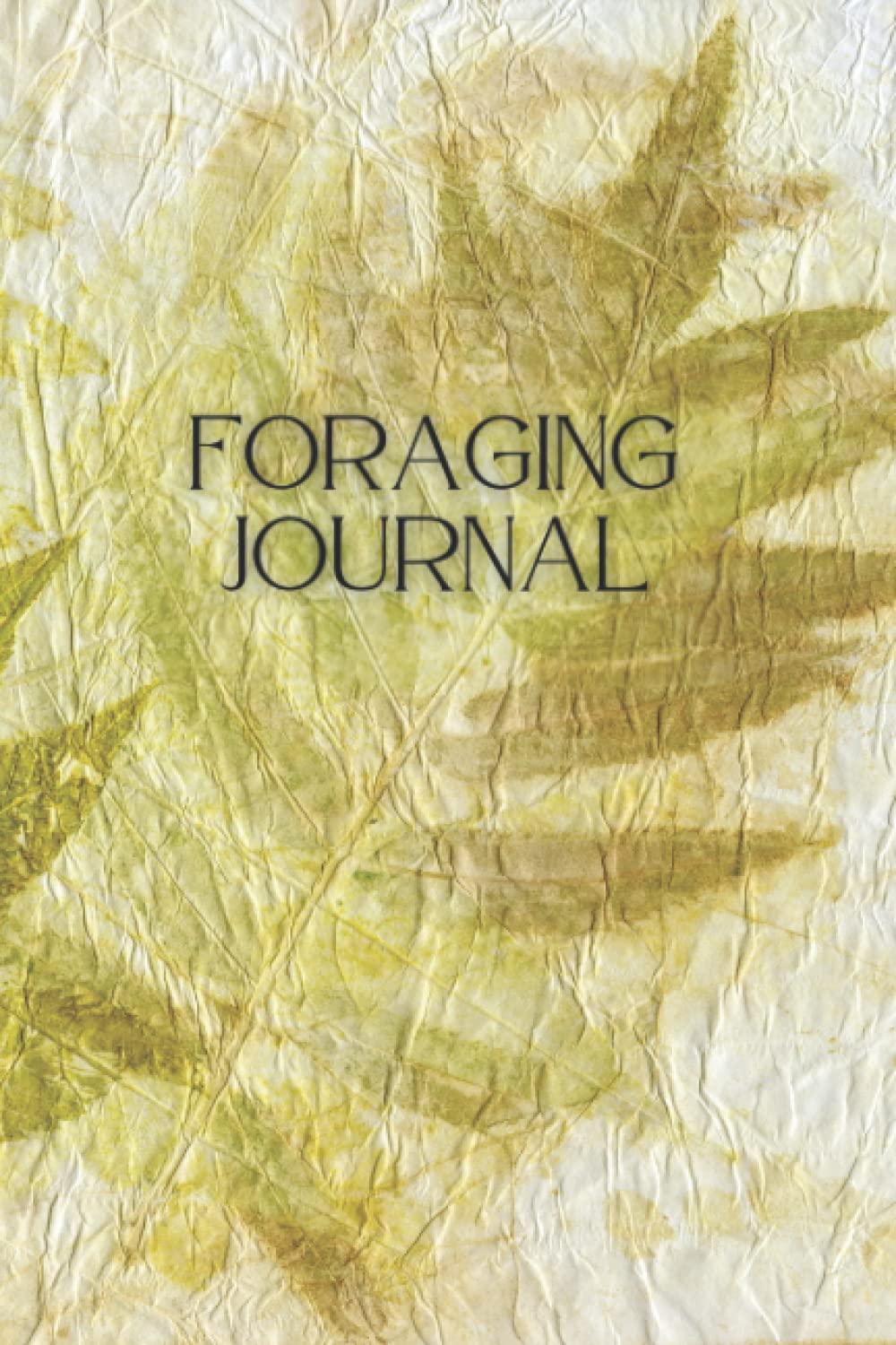 Foraging Journal: A journal to document ethical foraging practices ...
