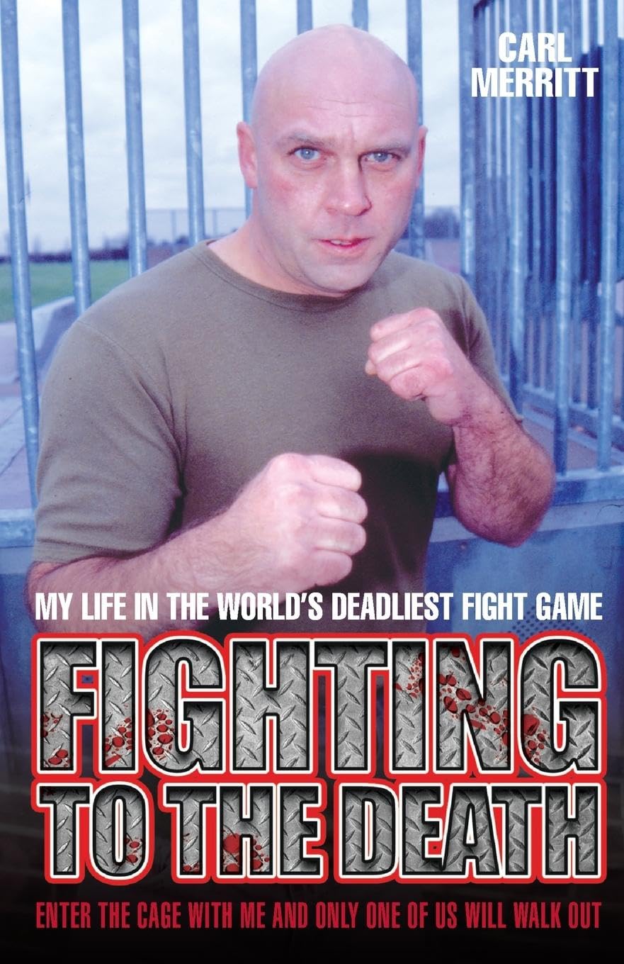 Fighting to the Death - My Life in the World's Deadliest Fight Game ...