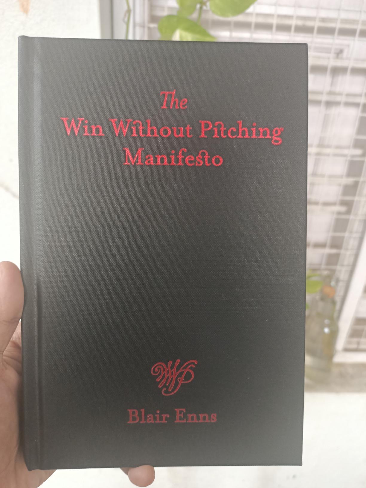 The Win Without Pitching Manifesto eBook : Enns, Blair: Amazon.in ...