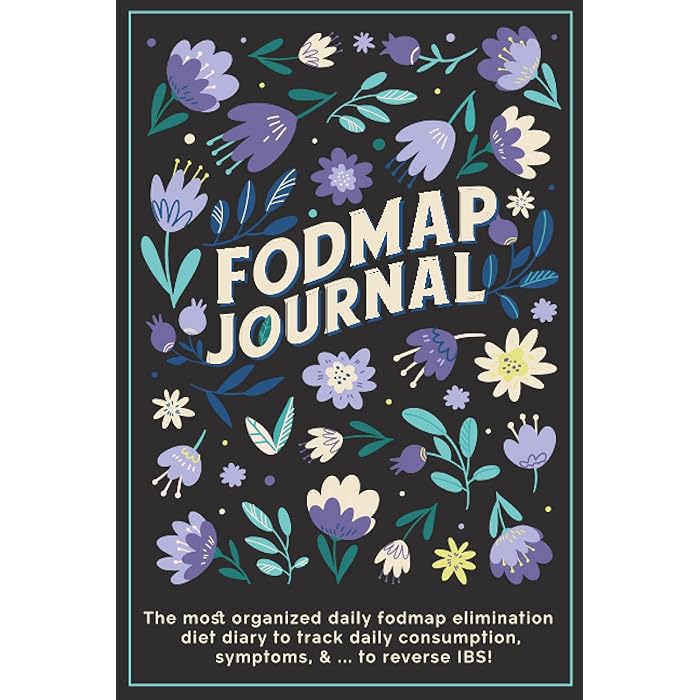 Buy Fodmap Journal Complete Low FODMAP Food List Included The Most Buy Fodmap Journal Complete Low FODMAP Food List Included The Most
