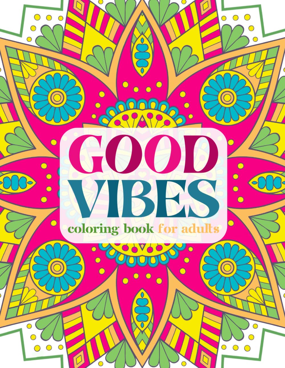 Amazon.com: Good Vibes Coloring Book for Adults: Motivational Coloring ...