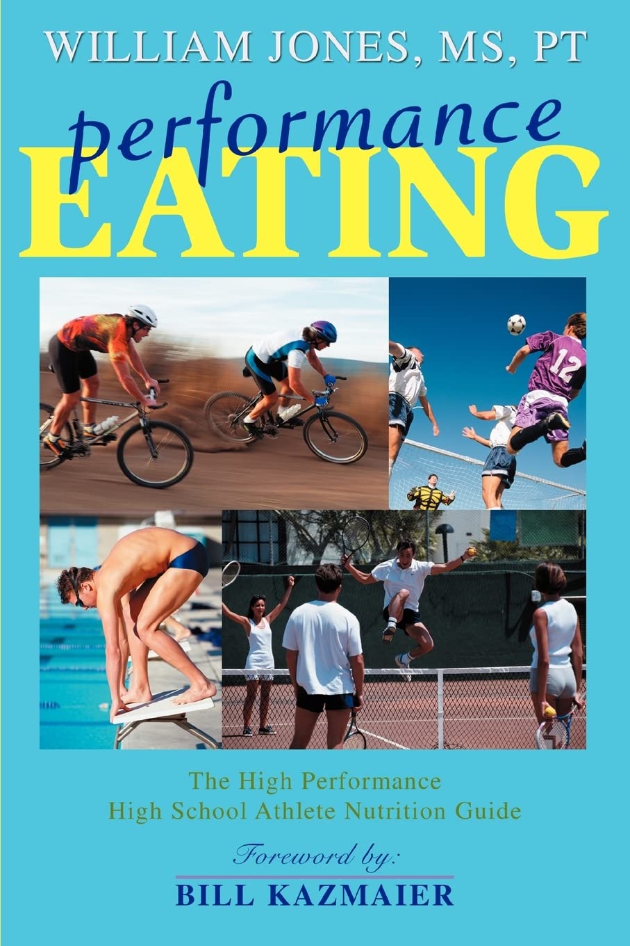 Performance Eating: The High Performance High School Athlete Nutrition ...