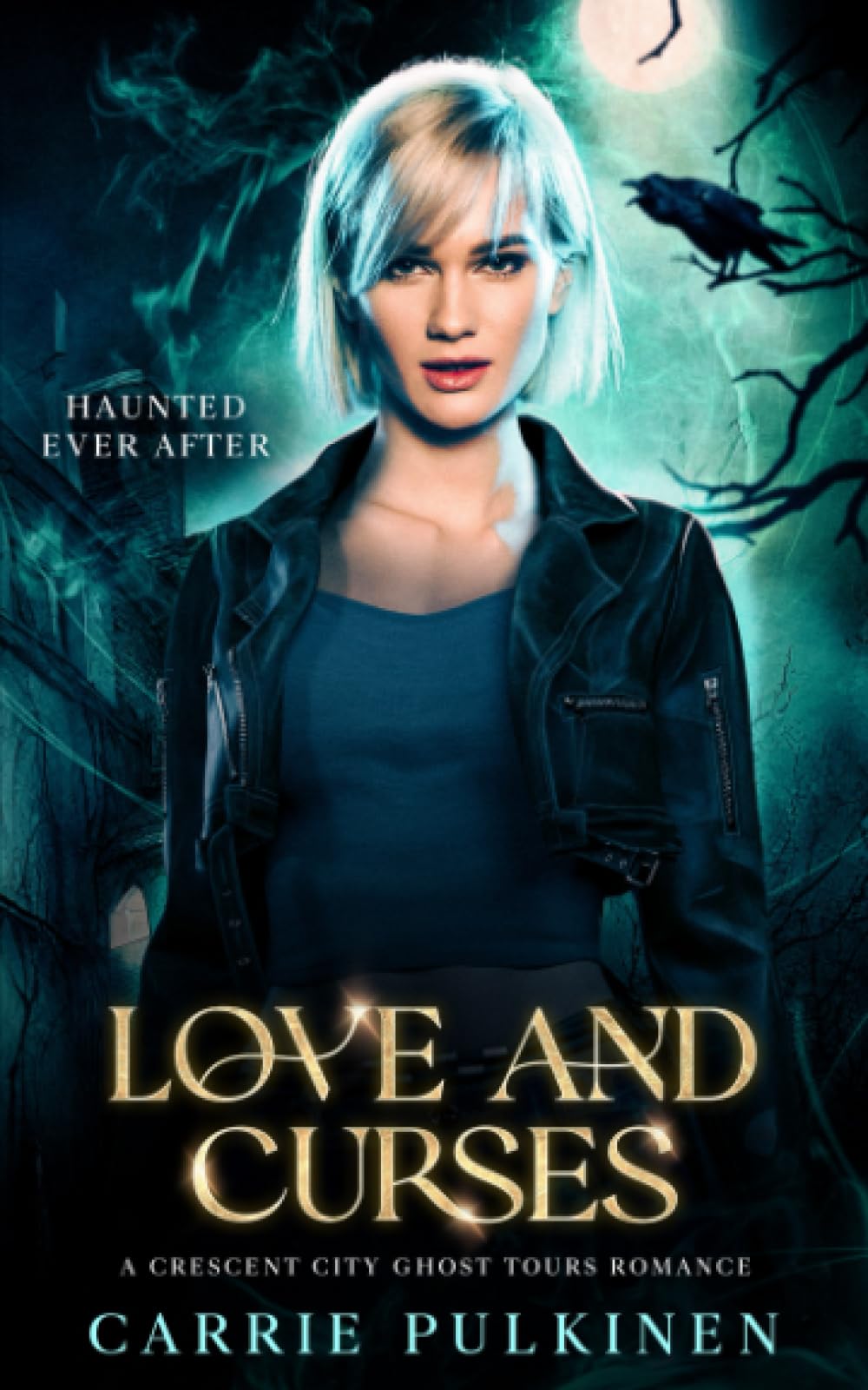 Love and Curses: A Haunting Paranormal Mystery Romance (Haunted Ever ...