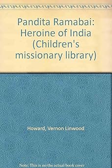 Pandita Ramabai: Heroine of India (Children's Missionary Library #8 ...