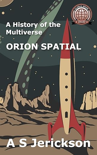 A History of the Multiverse: Orion Spatial eBook : Jerickson, A S ...