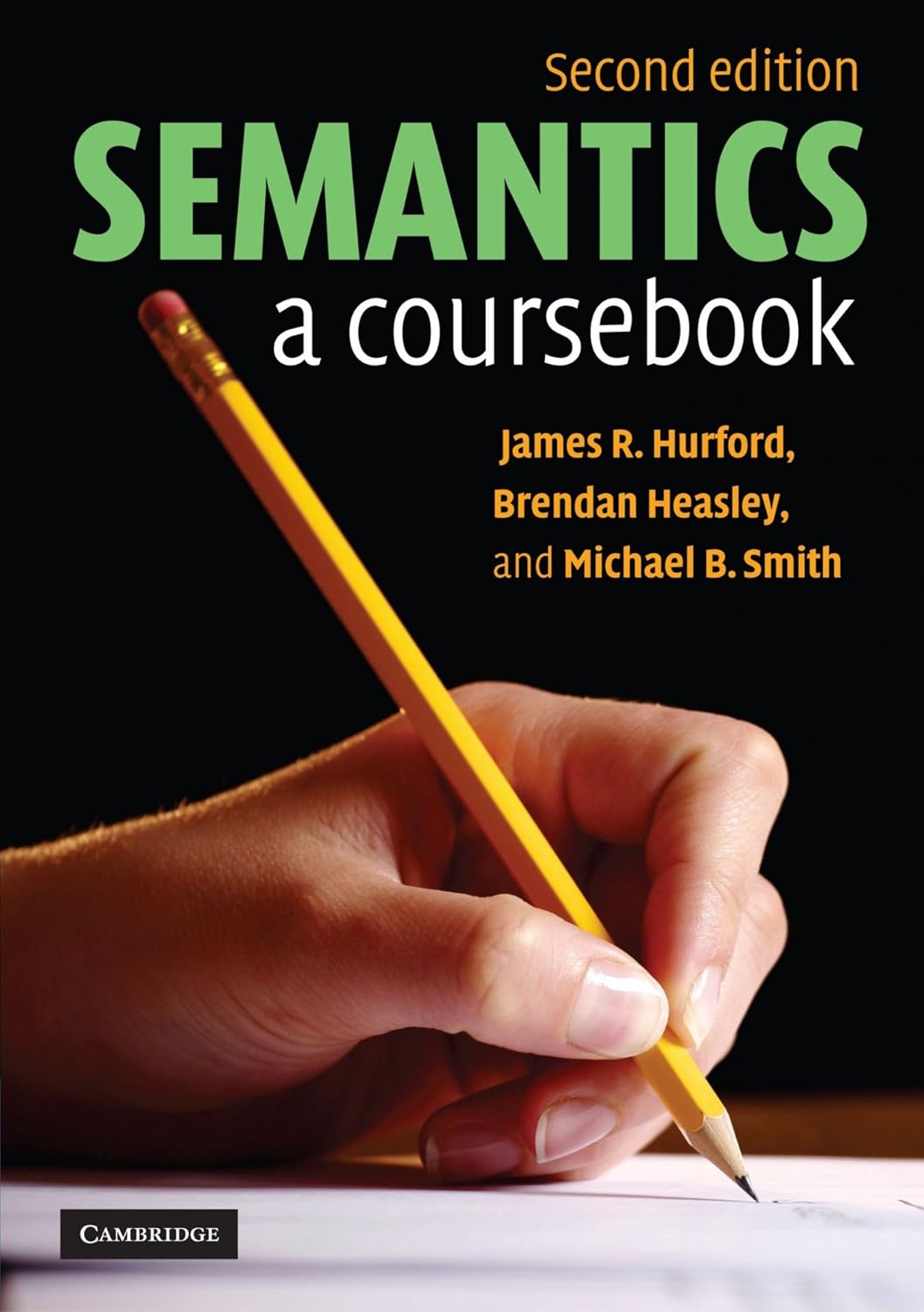 Amazon.com: Semantics: A Coursebook: 9780521671873: Hurford, James R ...