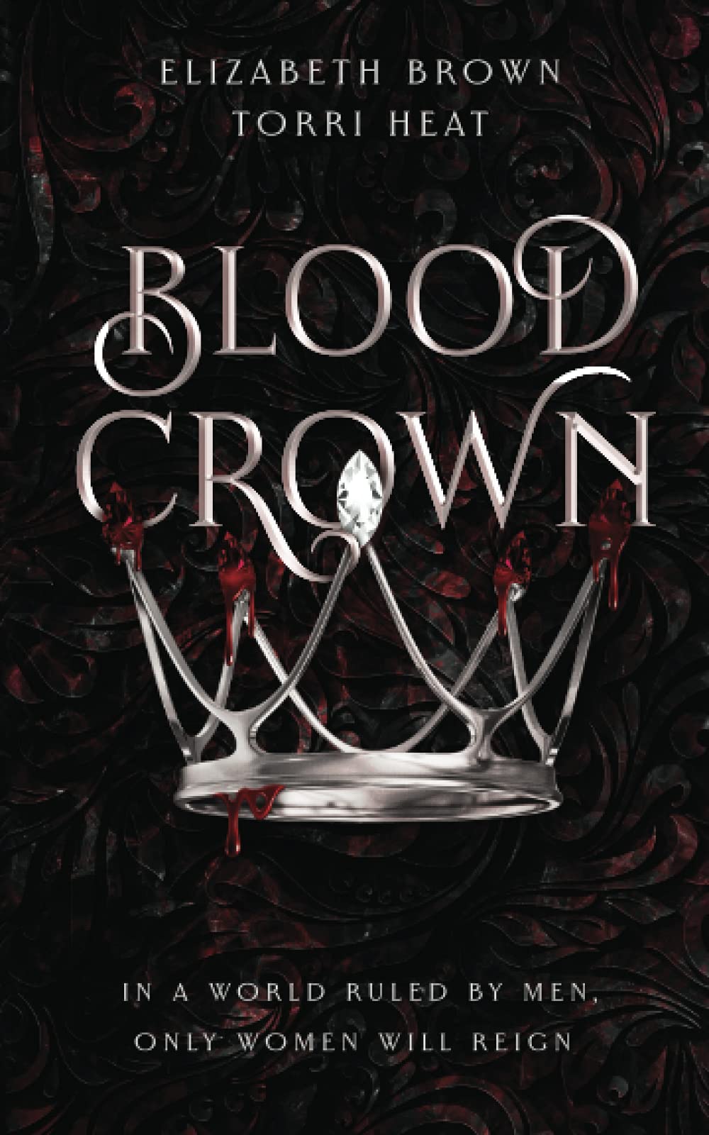 Blood Crown: Freedom's Harem, Book 1: Brown, Elizabeth, Heat, Torri ...