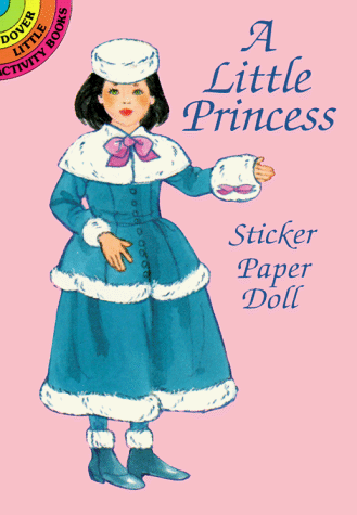 A Little Princess Sticker Paper Doll: Steadman, Barbara: 9780486292533 ...