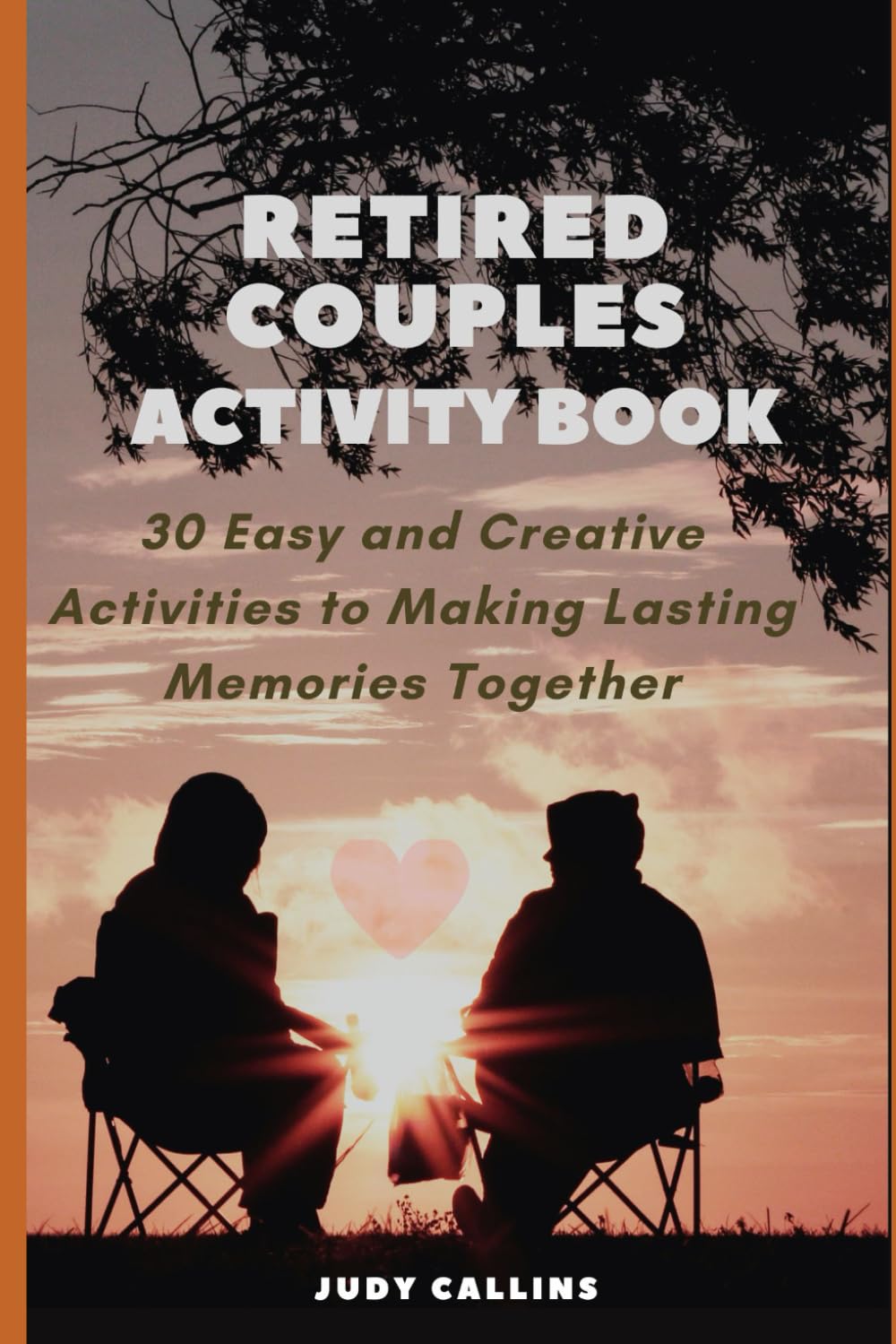 Retired Couples Activity Book: 30 Easy and Creative Activities to ...