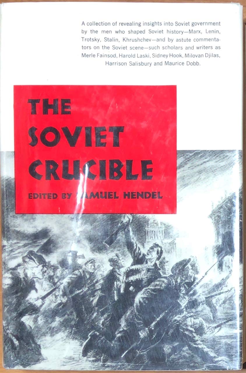 The Soviet Crucible: Soviet Government in Theory and Practice: Samuel ...