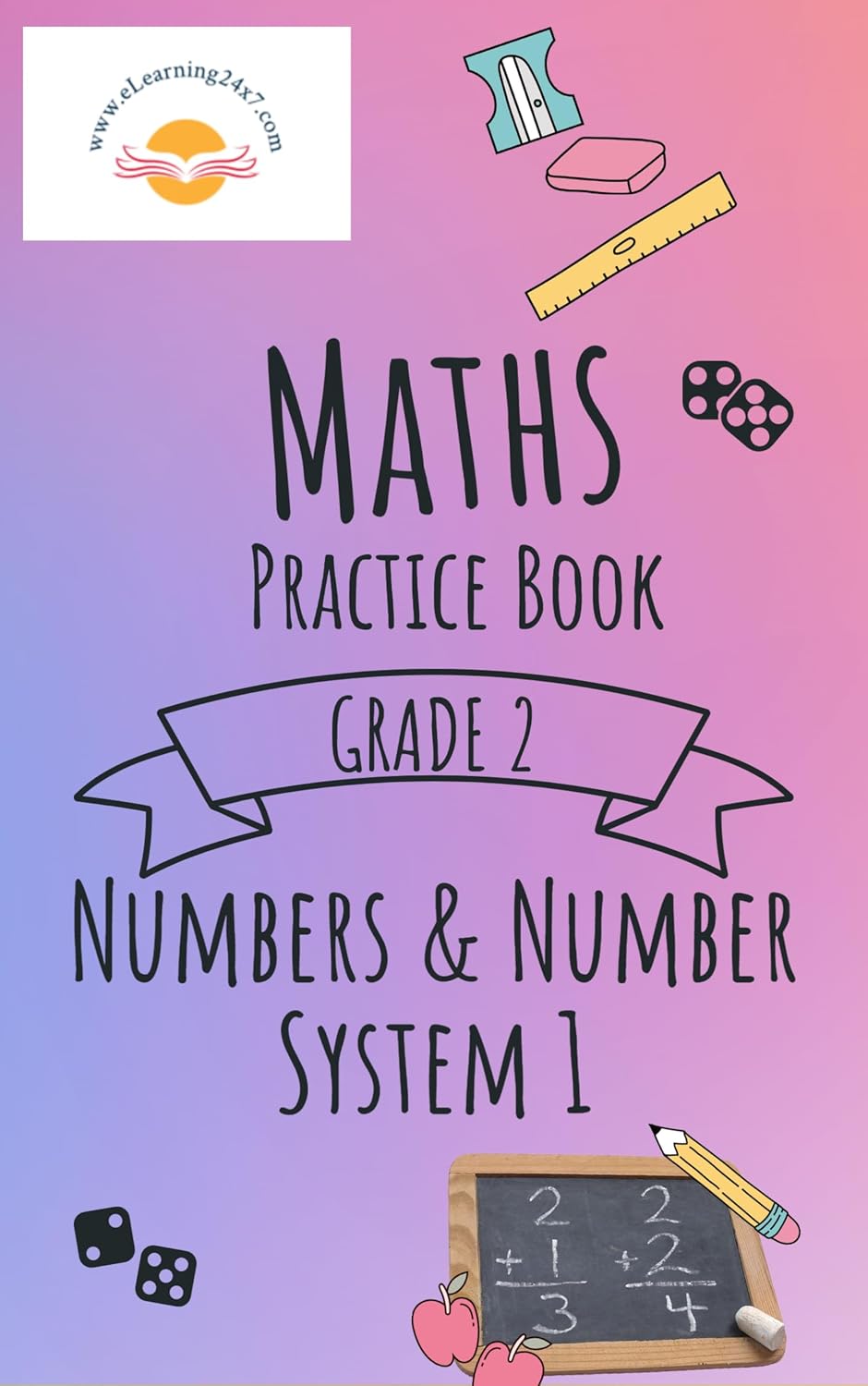 MATHS PRACTICE BOOK: GRADE 2 NUMBER SYSTEM-1 (Grade 2 Maths Workbooks ...