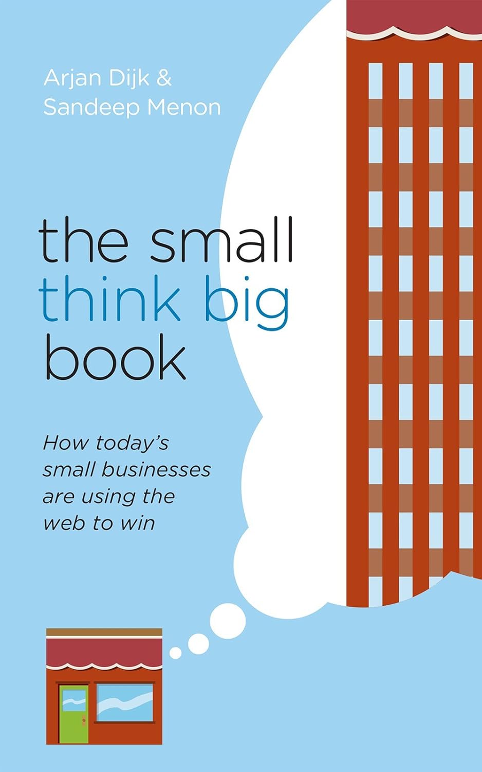 Amazon.com: The Small Think Big Book eBook : Dijk, Arjan , Menon ...