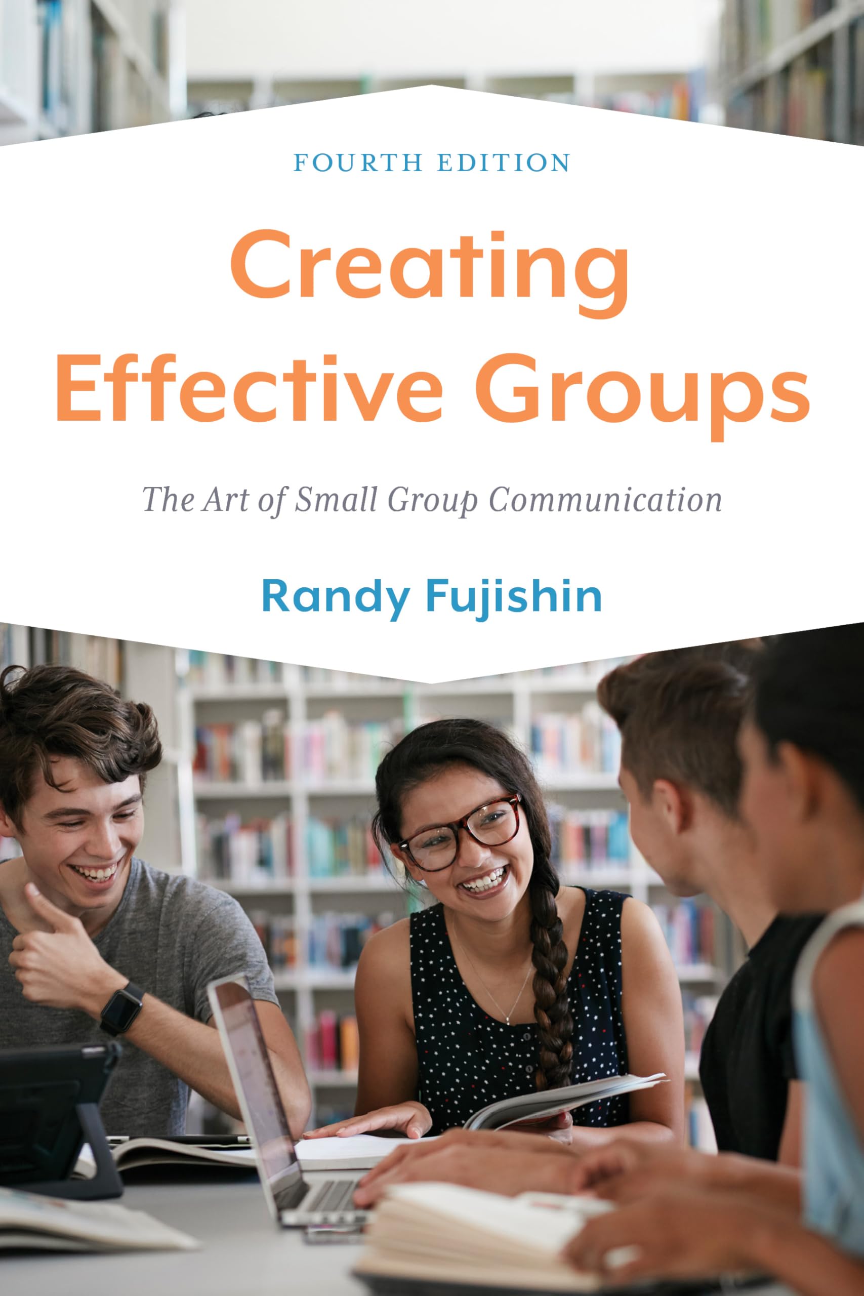 Creating Effective Groups: Fujishin, Randy: 9781538164440: Amazon.com ...