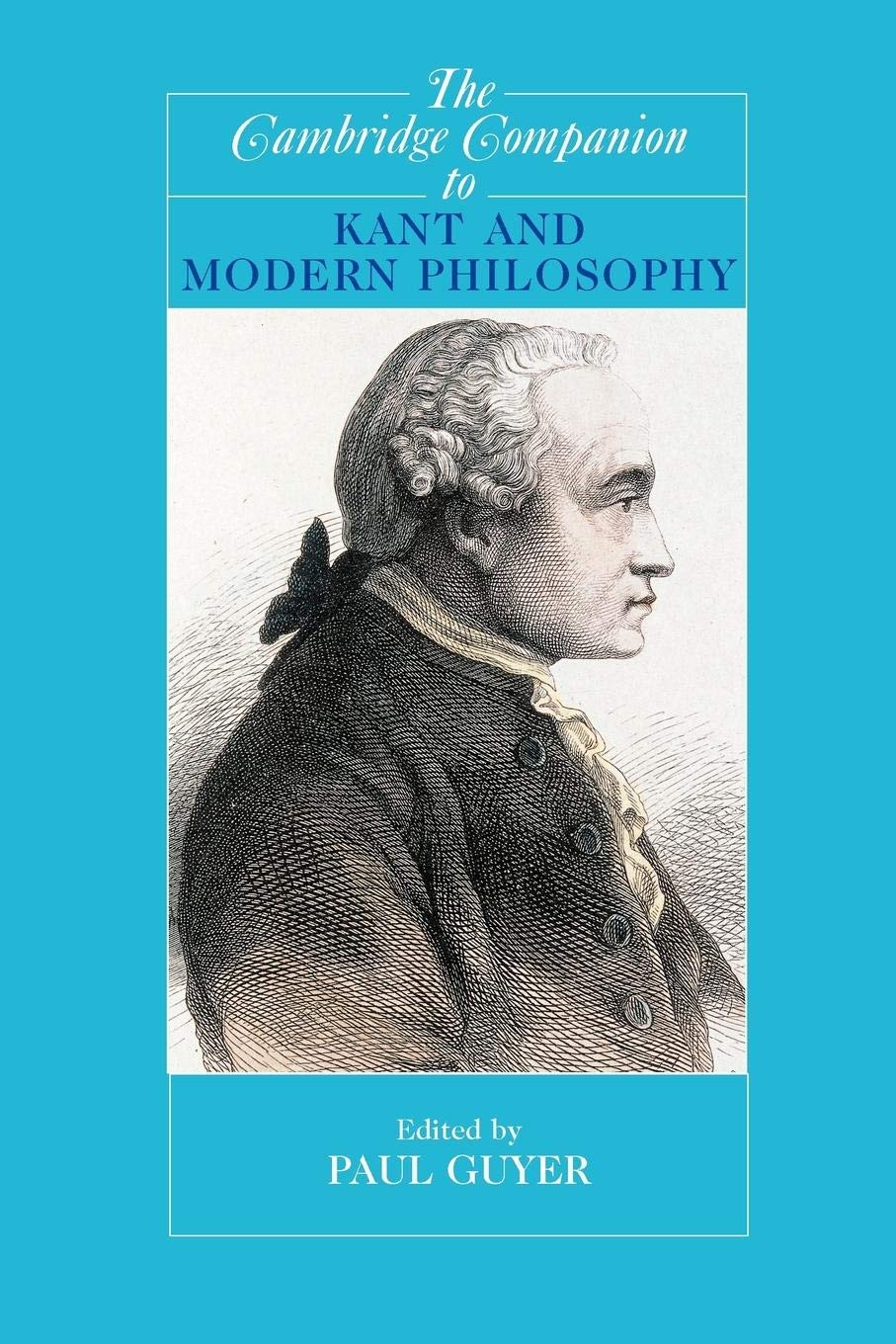 The Cambridge Companion to Kant and Modern Philosophy (Cambridge ...