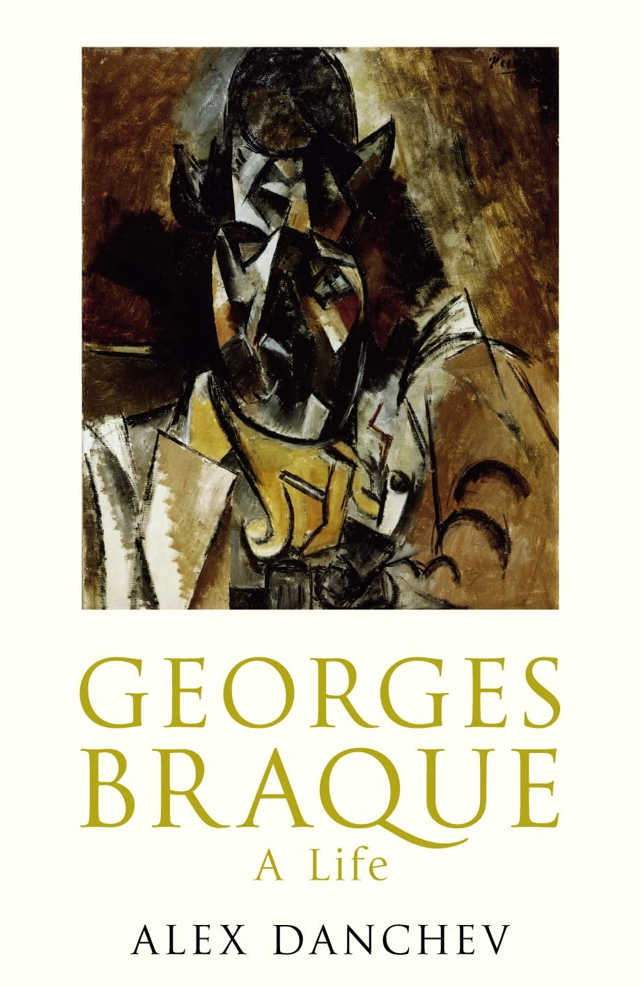 Georges Braque: A Life : Danchev, Alex: Amazon.co.uk: Books
