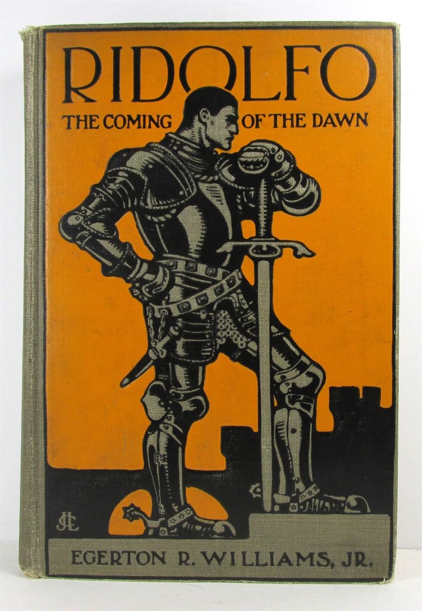 Ridolfo: The Coming Of The Dawn: A Tale Of The Renaissance: Egerton R ...