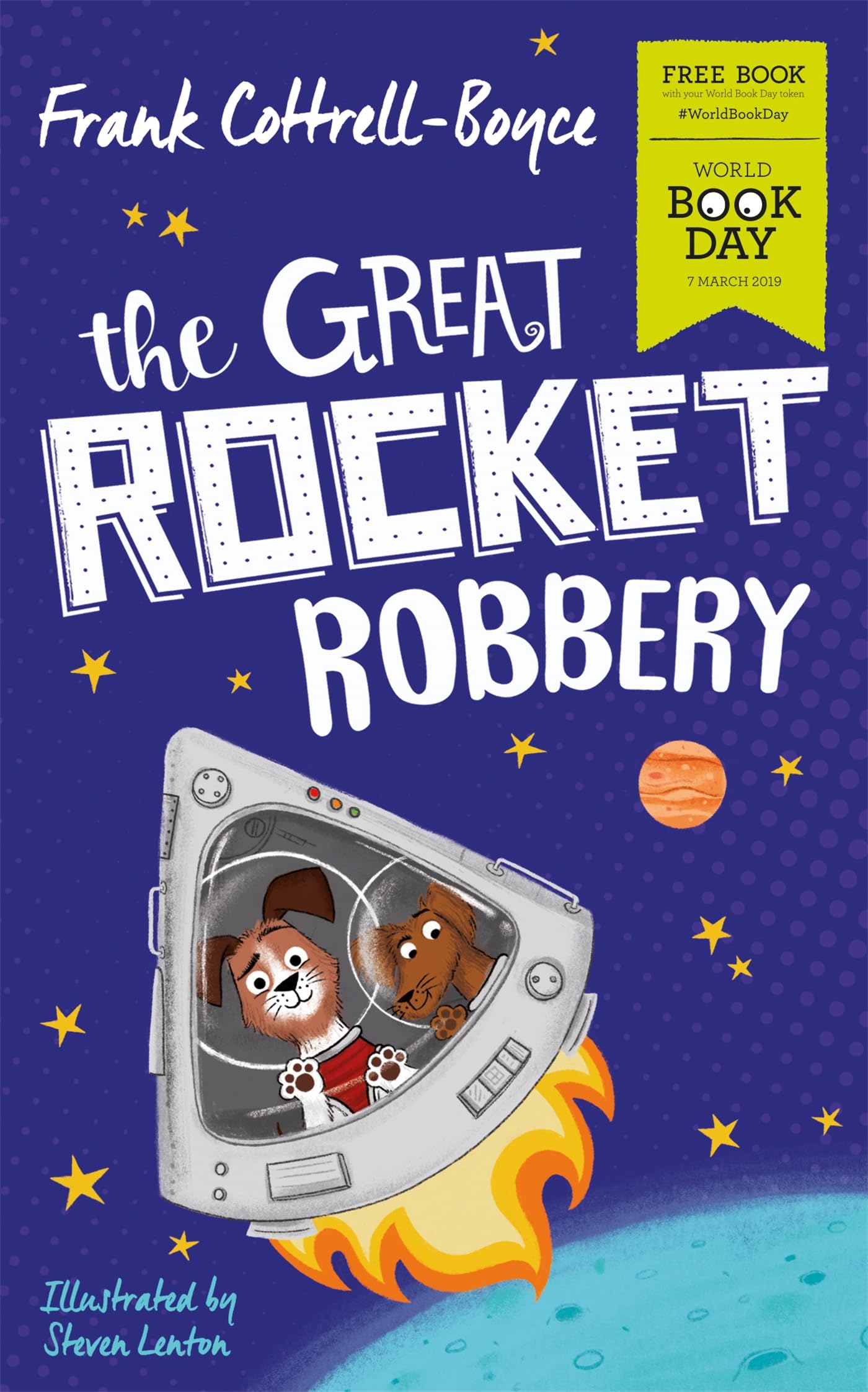 The Great Rocket Robbery: World Book Day 2019: Cottrell Boyce, Frank ...