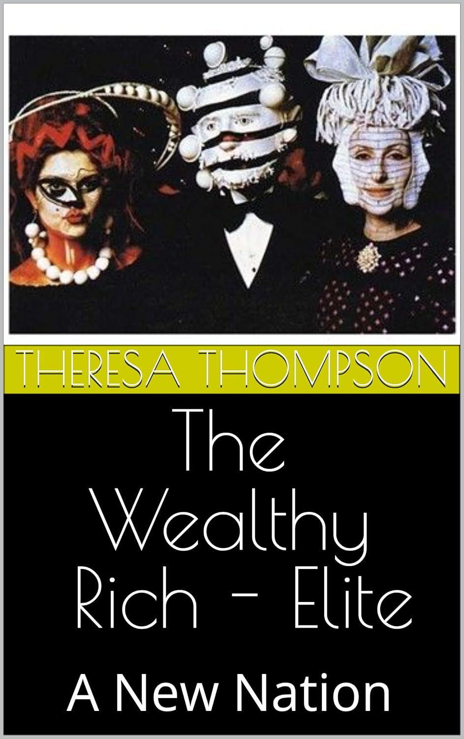 Amazon.com: The Wealthy - Rich - Elite: A New Nation eBook : Thompson ...