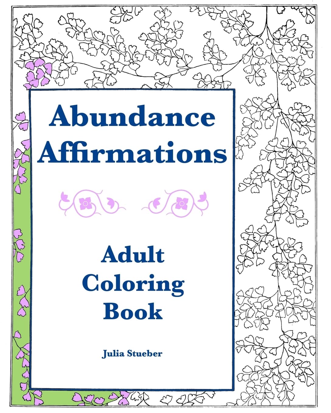 Amazon.com: Abundance Affirmations - Adult Coloring Book: Colors of ...