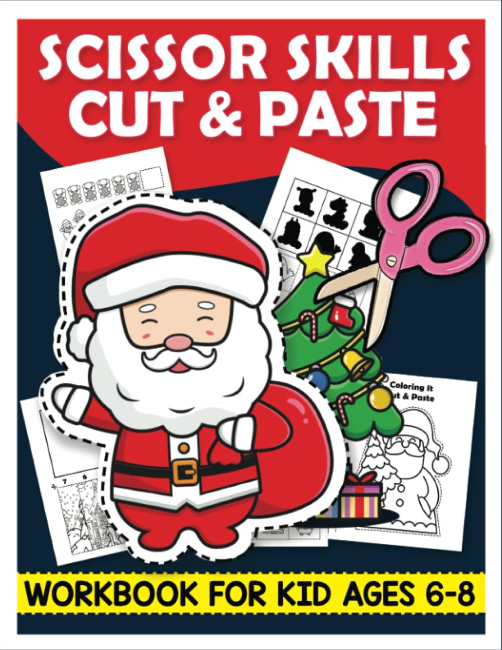 Scissor Skills Cut and Paste Workbook for Kids Age 6-8: Activity Book ...