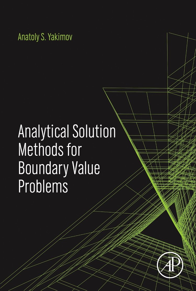 Analytical Solution Methods for Boundary Value Problems: Yakimov, A.S ...