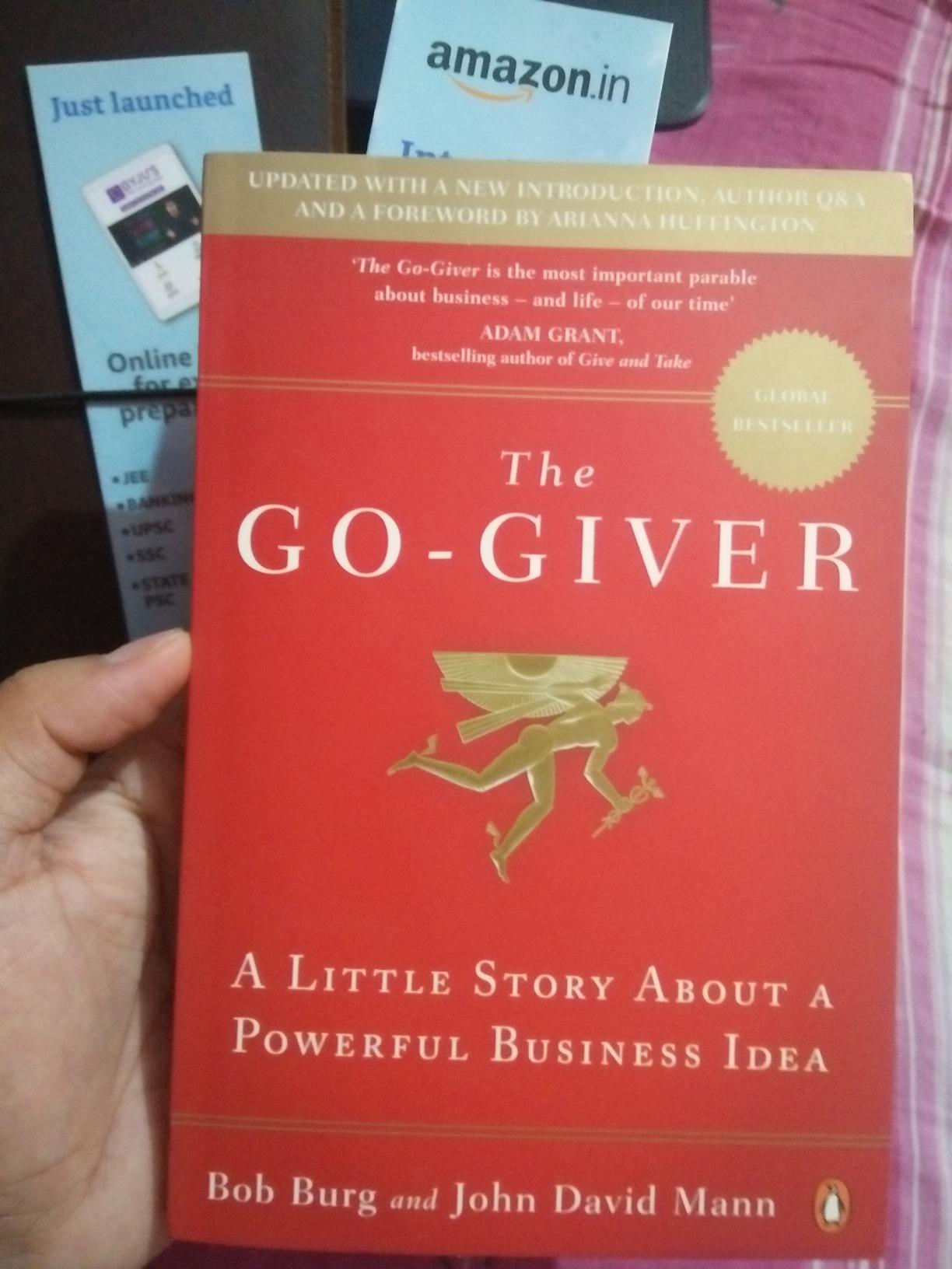 The Go-Giver: A Little Story About a Powerful Business Idea : Burg, Bob ...