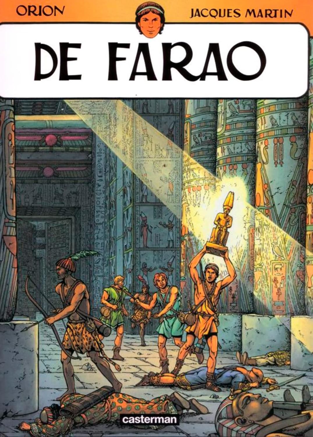 De farao: DE FARAO (Orion, 3) : Martin, Jacques, Simon, Christophe ...