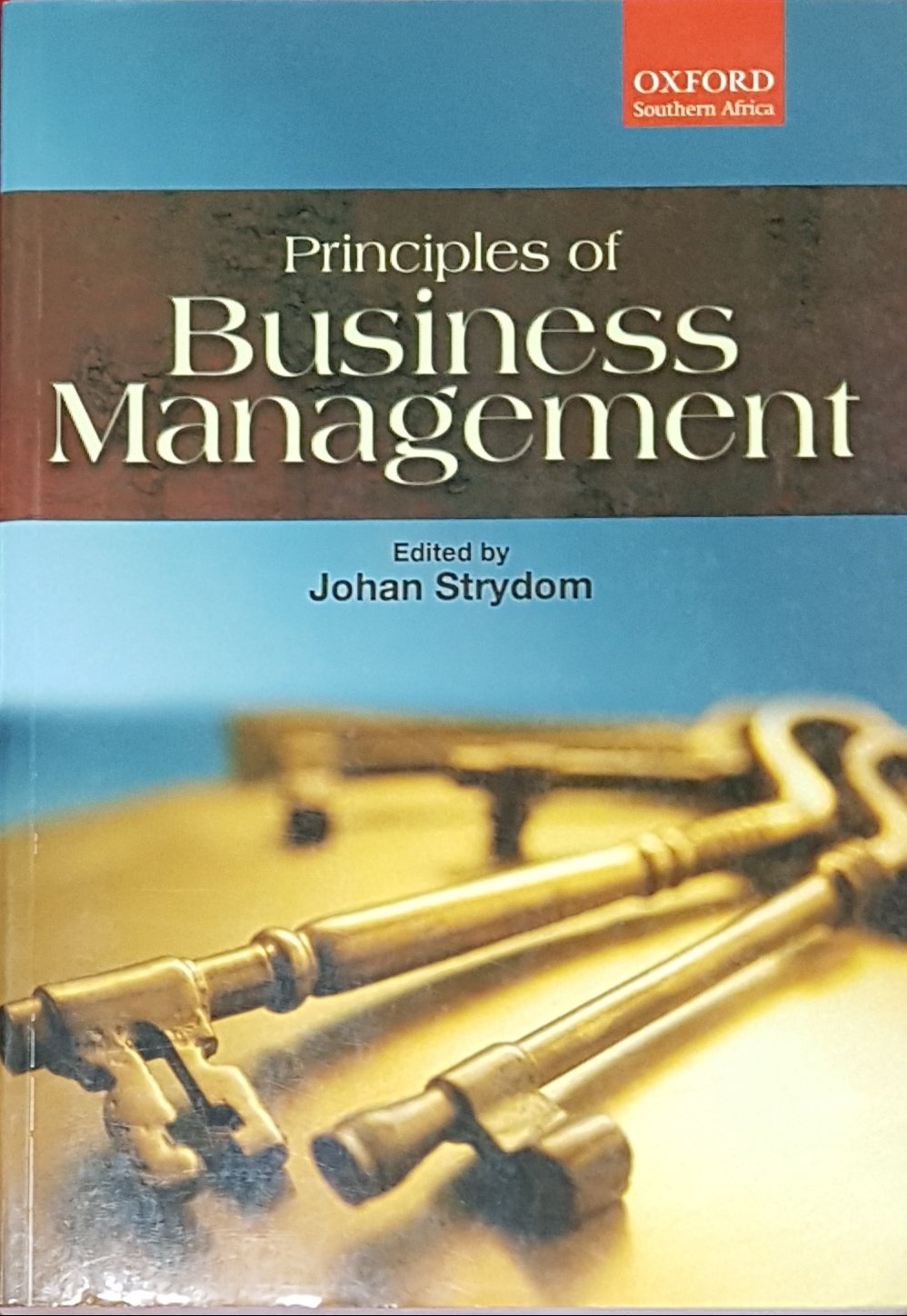 Principles of Business Management: J. Kiley J. Strydom, C ...