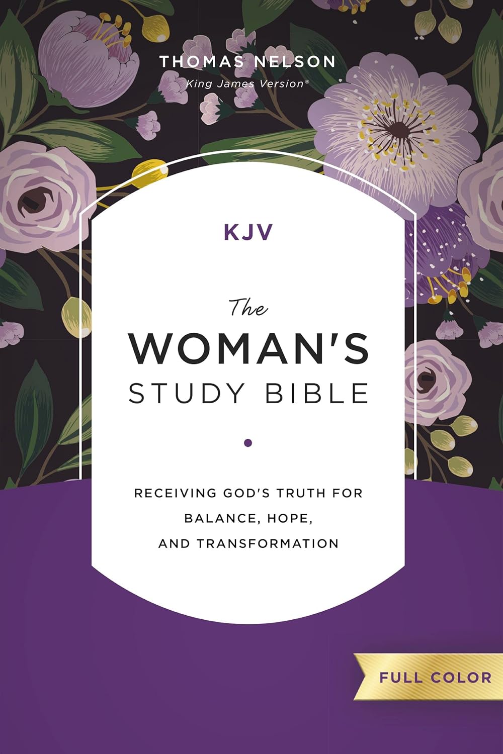 KJV, The Woman's Study Bible, Full-Color, Comfort Print: Receiving God ...