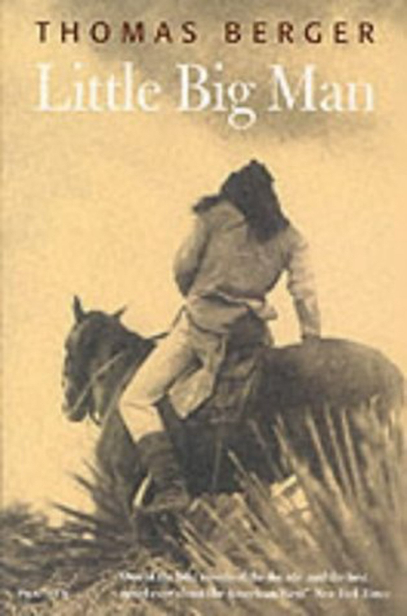 Little Big Man: xxii : Berger, Thomas: Amazon.co.uk: Books