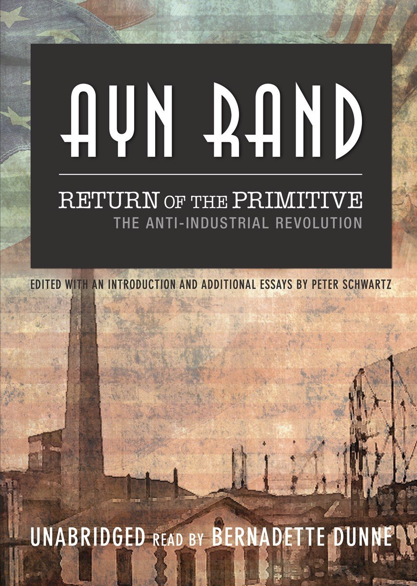 Return of the Primitive: The Anti-Industrial Revolution (Library ...