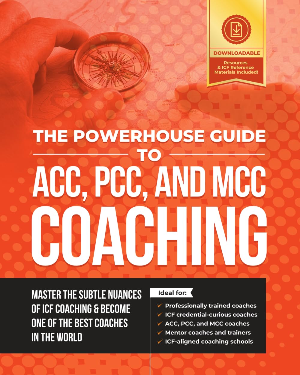 Amazon.com: The Powerhouse Guide to ACC, PCC, and MCC Coaching: Master the subtle nuances of ICF ...