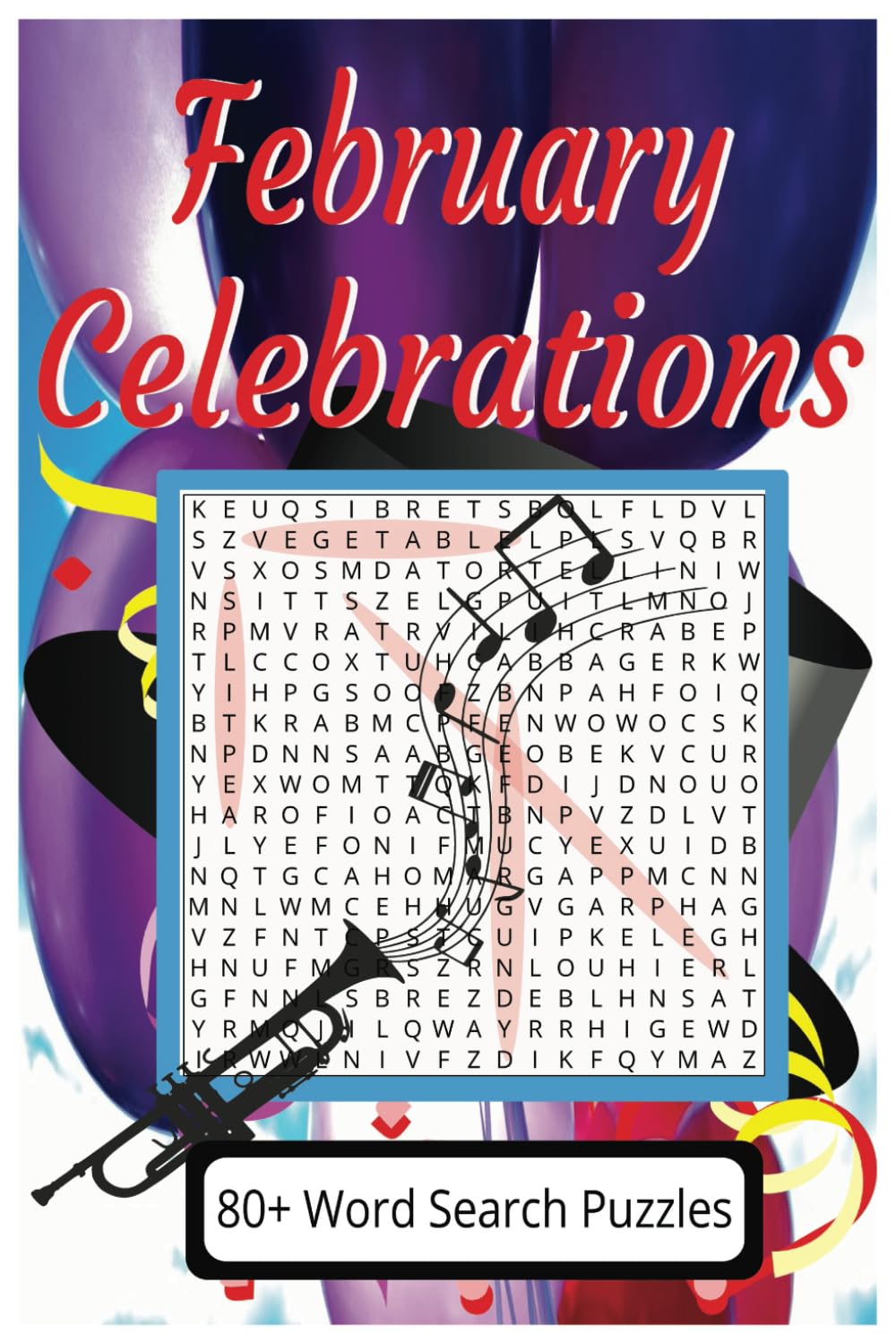 February Celebrations: 80+ Word Search Puzzles: Publishing, 681: ...