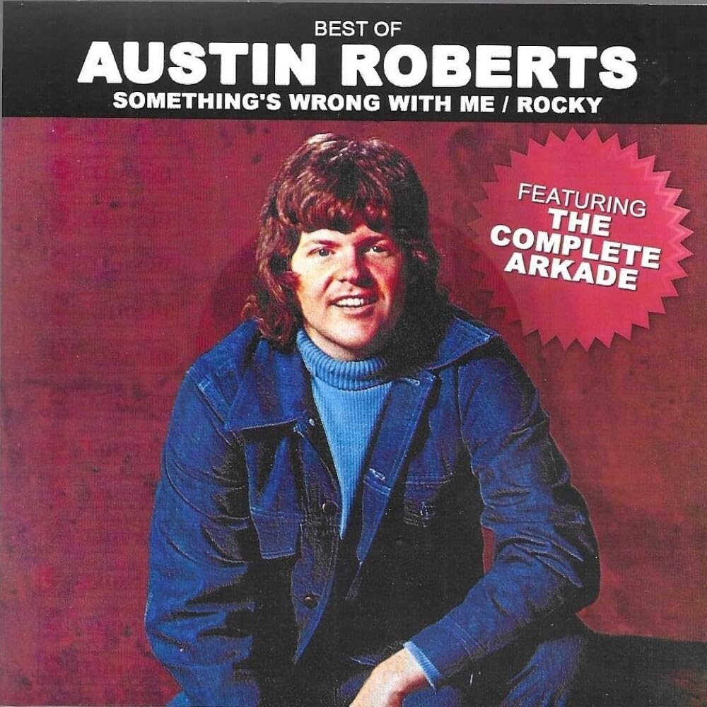 Austin Roberts - Best Of / Something's Wrong With Me / Rocky - Amazon ...