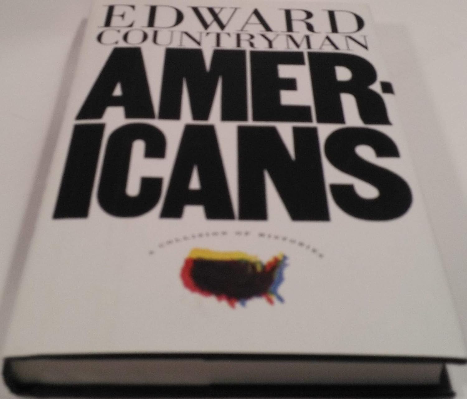 Americans: A Collision of Histories: Countryman, Edward: 9780809025930 ...