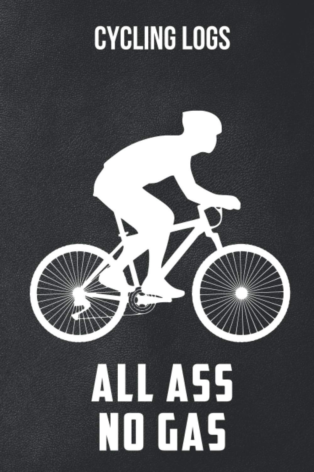 Cycling Logbook: Bike Riding, Bicycle Lovers, Cyclists and Bikers ...