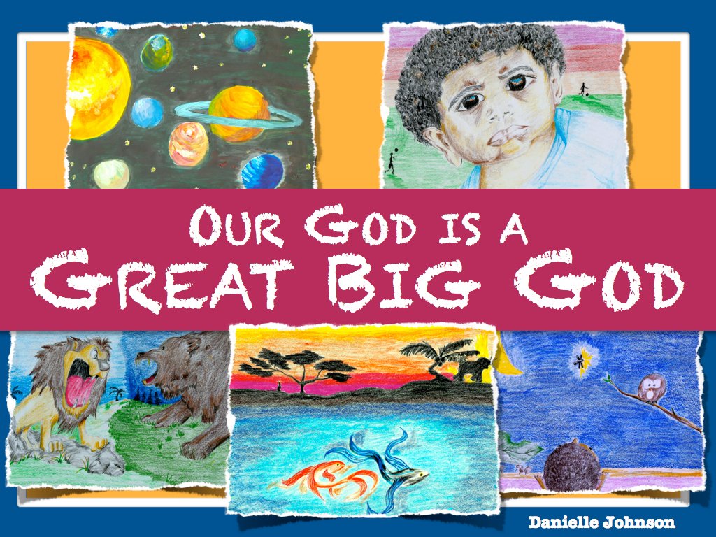Our God is a Great Big God - Kindle edition by Johnson, Danielle ...