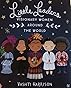 Little Dreamers: Visionary Women Around the World (Leaders & Dreamers ...