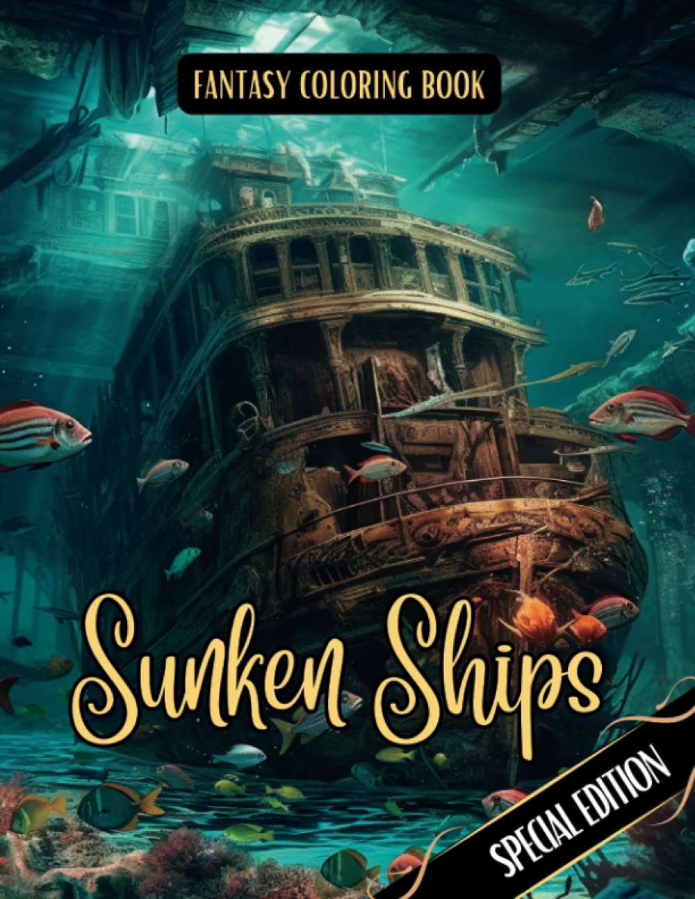 Amazon.com: Fantasy Coloring Book Sunken Ships Special Edition: For ...