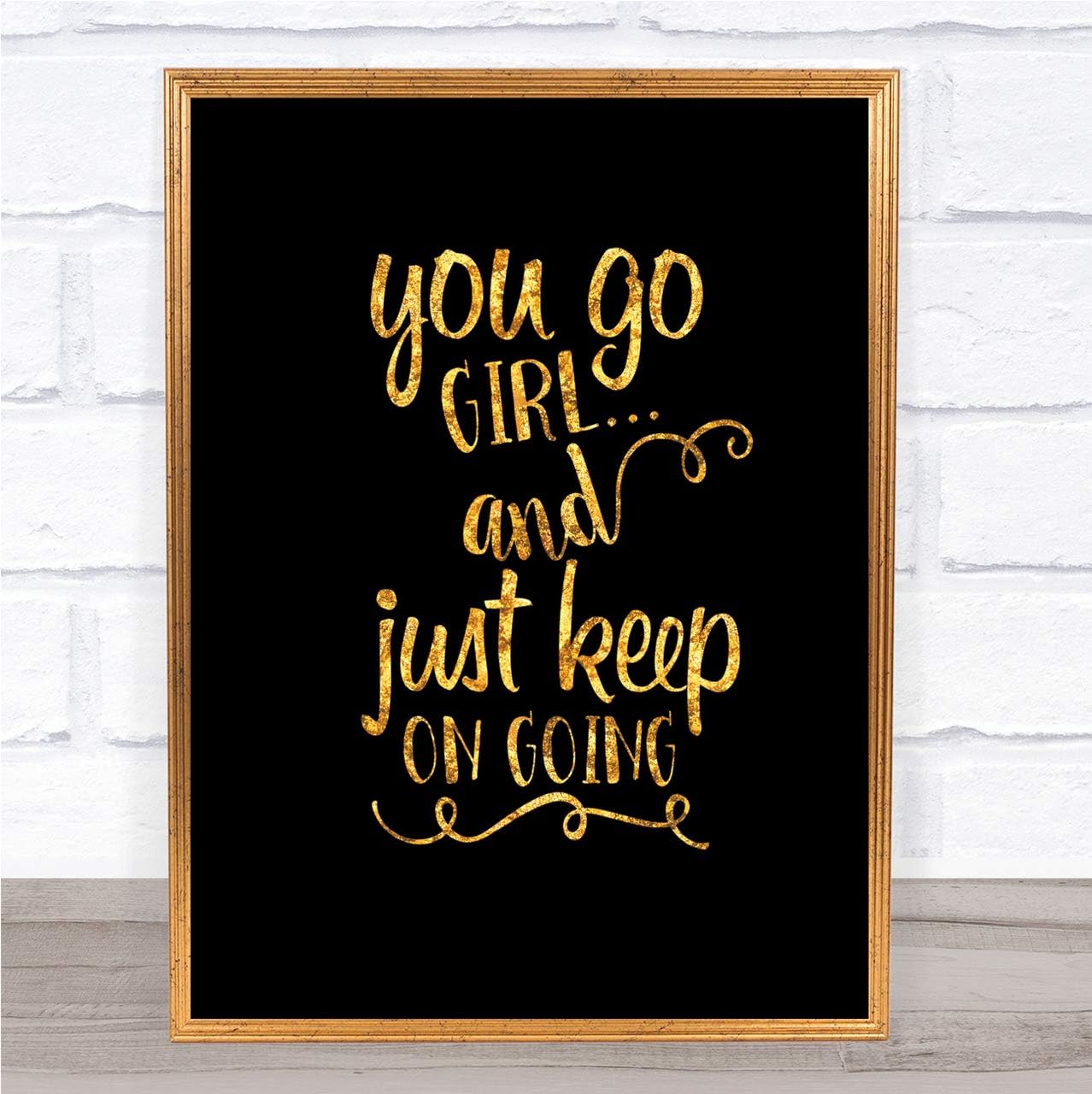 Amazon.com: You Go Girl Quote Print Black & Gold Wall Art Picture ...