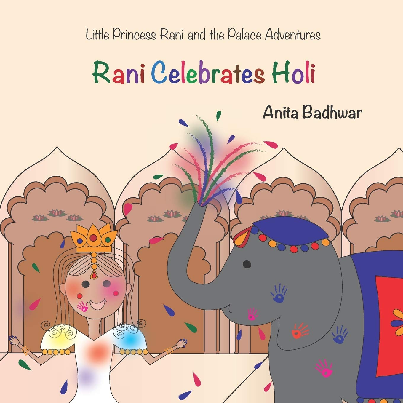 Rani Celebrates Holi;Little Princess Rani and the Palace Adventures ...