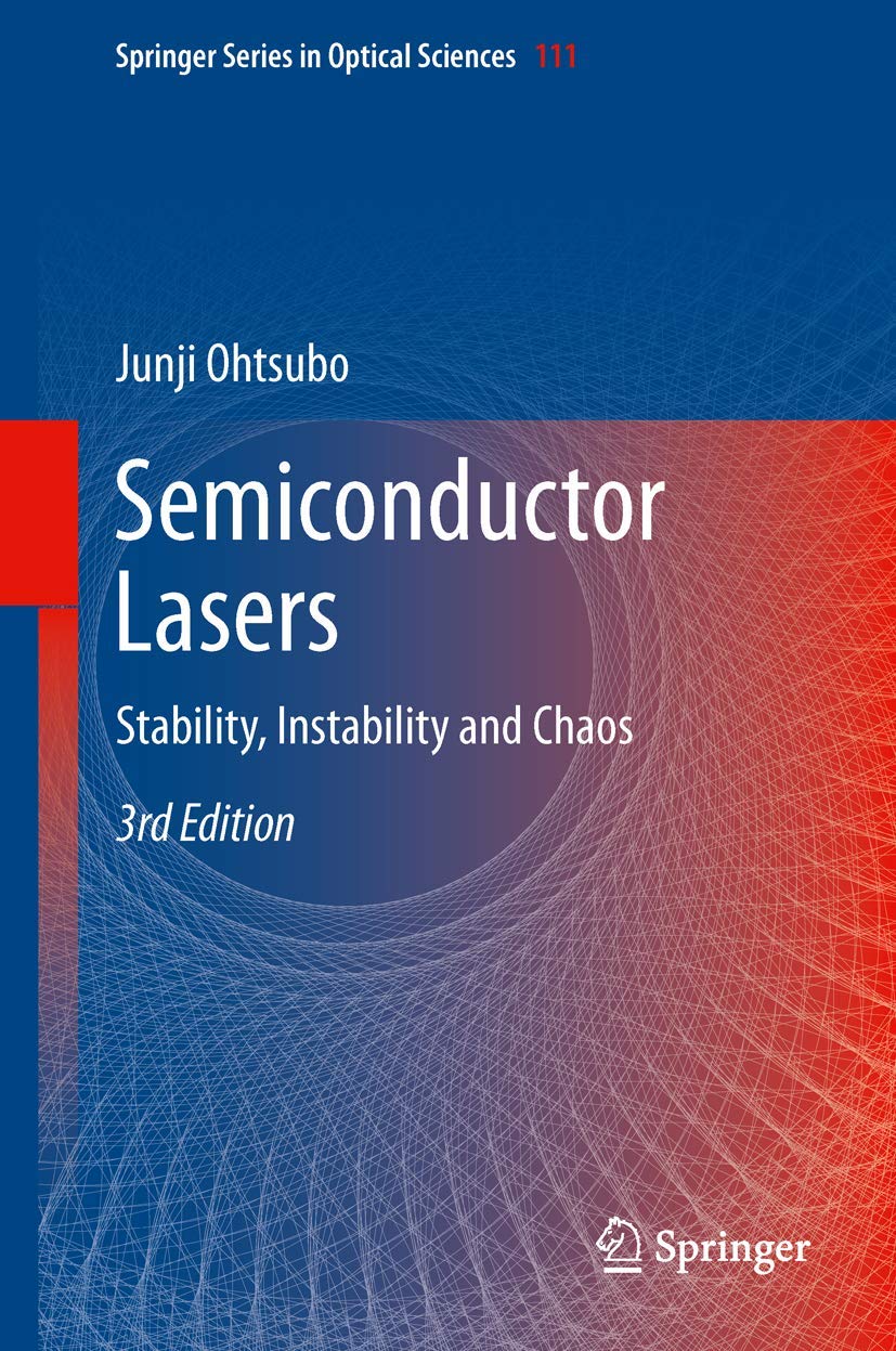 Semiconductor Lasers: Stability, Instability and Chaos (Springer Series ...