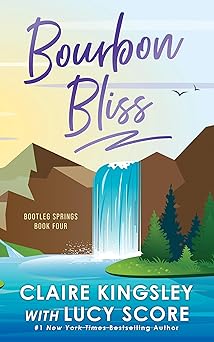 Amazon.com: Bourbon Bliss (Bootleg Springs, 4): 9781464243011: Kingsley, Claire, Score, Lucy: Books