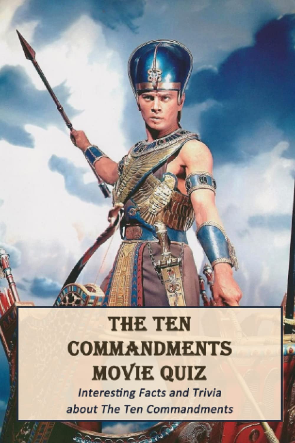Buy The Ten Commandments Movie Quiz: Interesting Facts and Trivia about ...