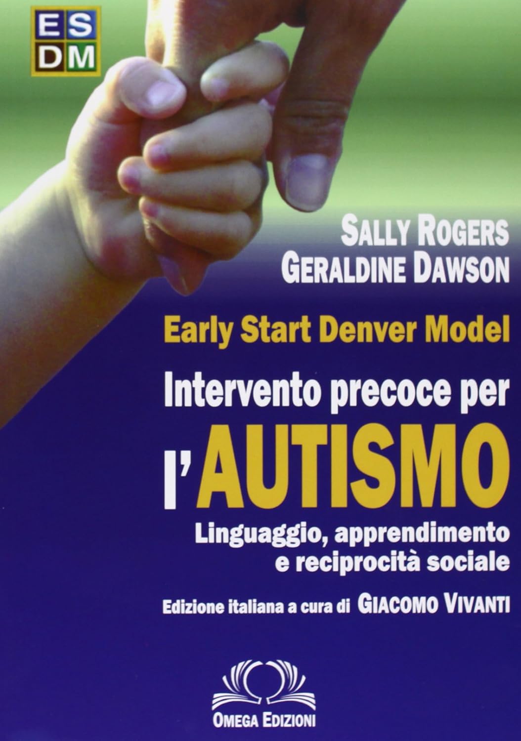 Amazon.com: Esdm. Intervento precoce per autismo: 9788872415702 ...