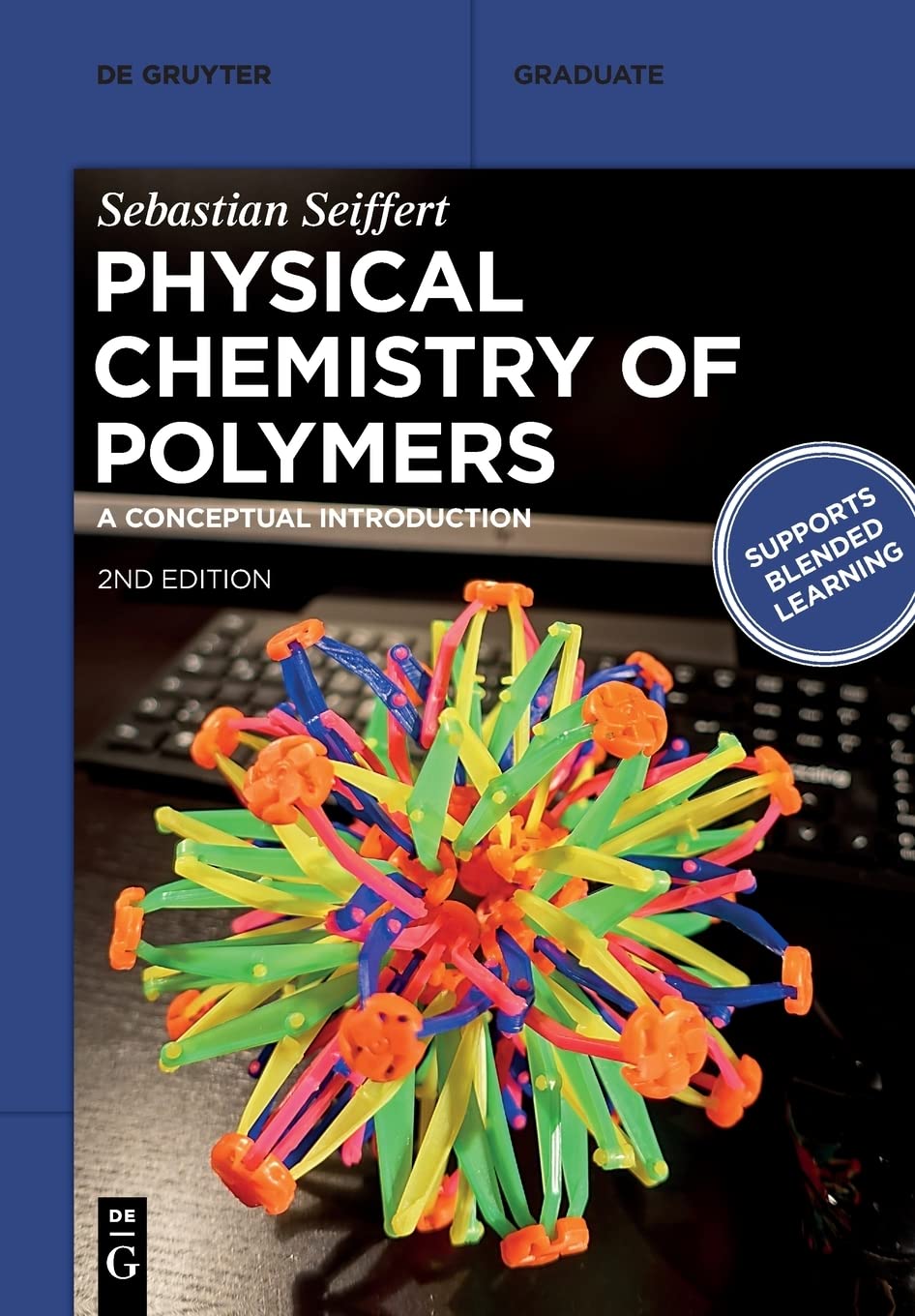 Physical Chemistry of Polymers: A Conceptual Introduction (De Gruyter ...