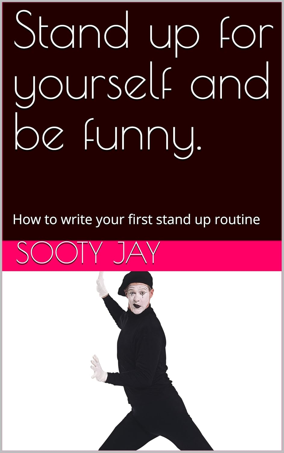 Amazon.com: Stand up for yourself and be funny.: How to write your ...